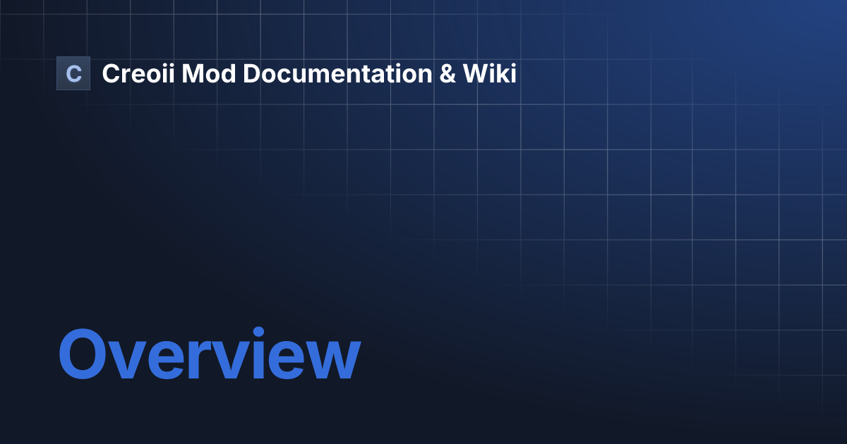Overview | Creoii Mod Documentation & Wiki