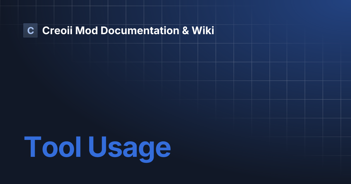 Tool Usage | Creoii Mod Documentation & Wiki
