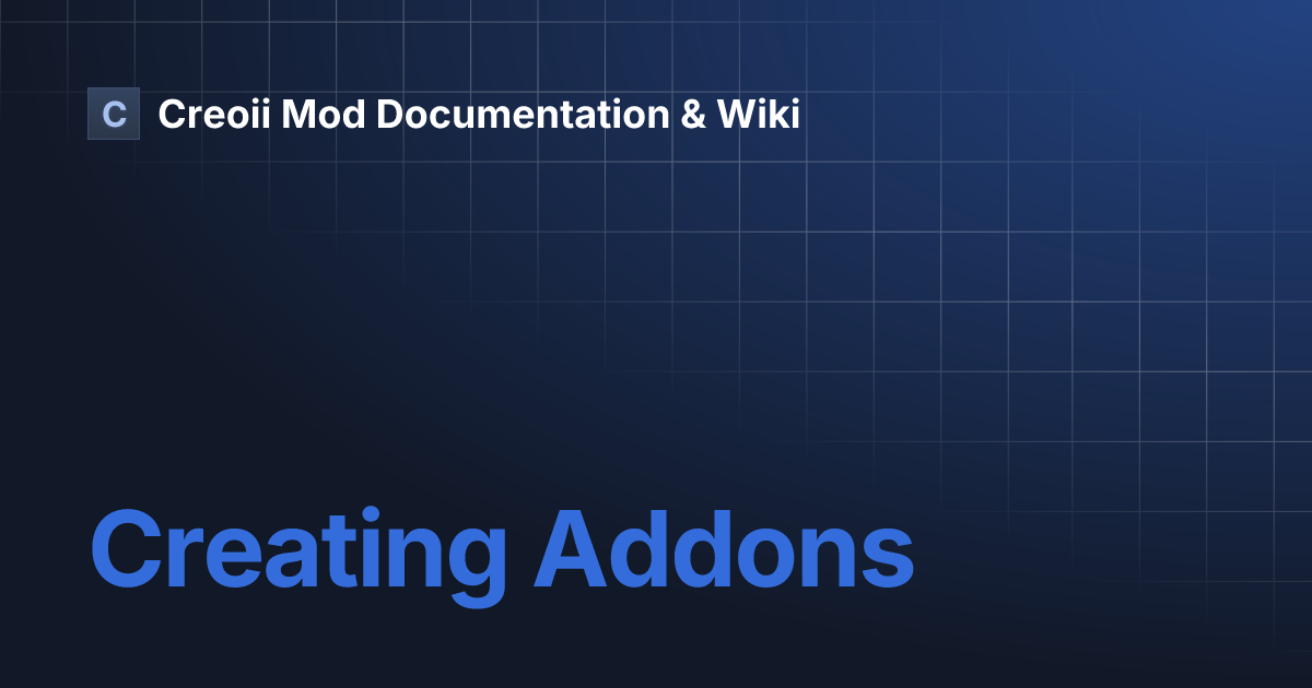 Creating Addons | Creoii Mod Documentation & Wiki